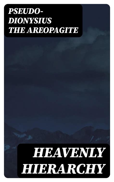 Heavenly Hierarchy Pseudo Dionysius The Areopagite Read Online On Litres