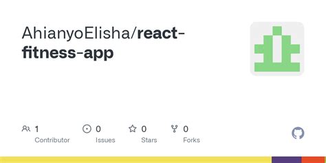 GitHub AhianyoElisha React Fitness App