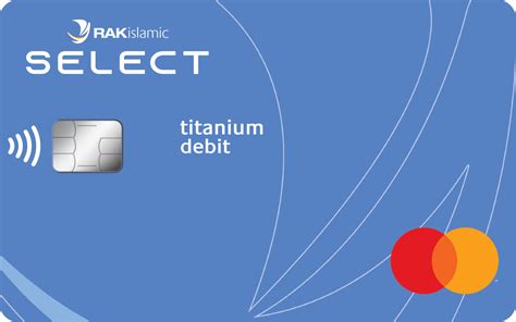 Rakislamic Select Debit Card Features And Benefits Rakislamic Uae