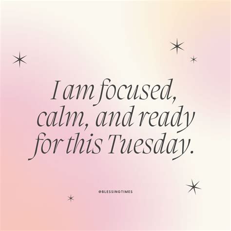 100 Tuesday Affirmations To Boost Your Strength And Calm Blessing Times