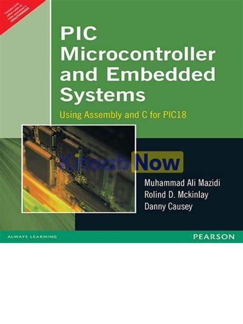 Pic Microcontroller And Embedded Systems Using Assembly And C For Pic 18 Kitaabnow