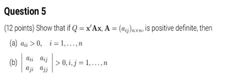 Solved 12 Points Show That If Qx′axaaijn×n Is