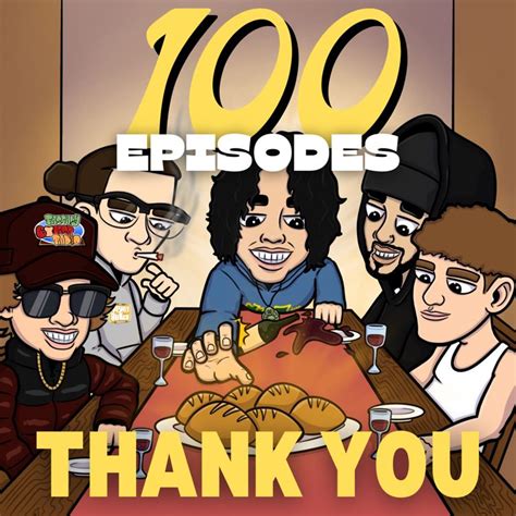 100 Episodes Available On All Streaming Services 🍞 ️ Thank You To Everyone Whos Supported So