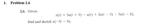 Solved 2 6 Given X T 3u T 3 U T 3u T3 5u T6 Find Chegg Com