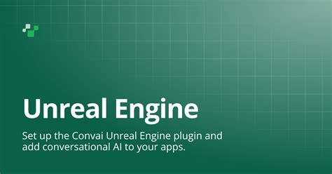 Unreal Engine Convai Documentation