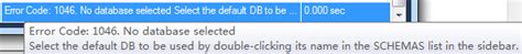 mysql workbench执行sql语句报错error code 1046 no database selected select the default db csdn博客