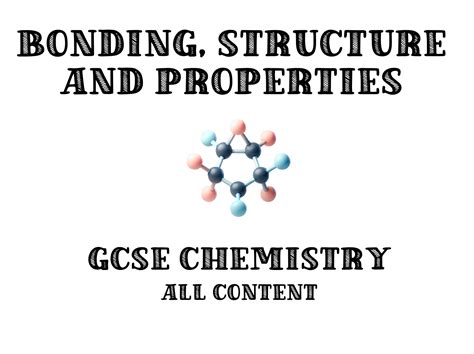 BONDING STRUCTURE AND PROPERTIES AQA GCSE Chemistry Lesson Bundle Teaching Resources