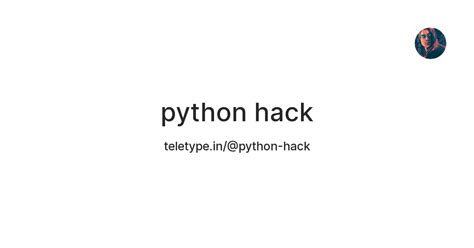 Python Hack — Teletype