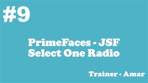 Primefaces Jsf Tutorial Select One Radio In Primefaces Using