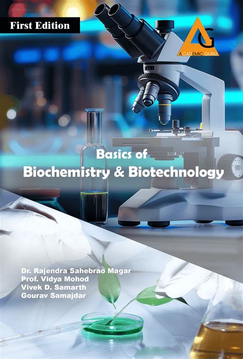 Basics Of Biochemistry And Biotechnology By Dr Rajendra Sahebrao Magar
