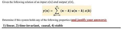 solved given the following relation of an input x n ﻿and
