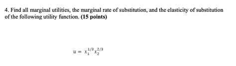 Solved 4 Find All Marginal Utilities The Marginal Rate Of