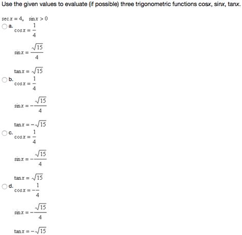 Solved Use The Given Values To Evaluate If Possible Three