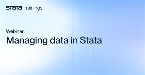 Managing Data In Stata