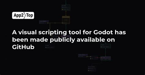 A Visual Scripting Tool For Godot Has Been Made Publicly Available On
