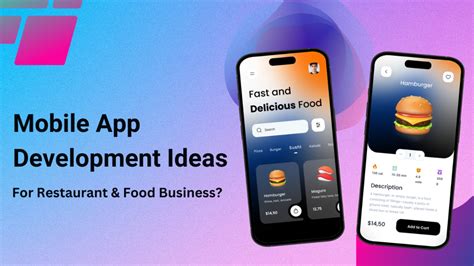 Mobile App Development Ideas For Restaurant Food Business