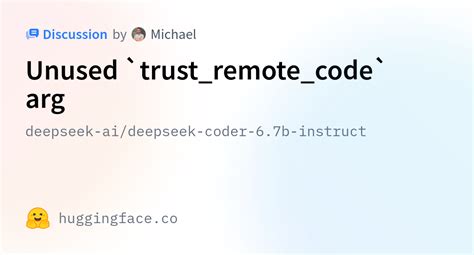 Deepseek Aideepseek Coder 67b Instruct · Unused `trustremotecode` Arg