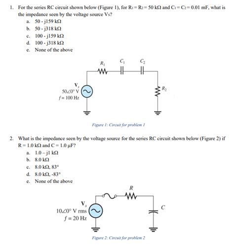 Solved 1 For The Series Rc Circuit Shown Below Figure 1