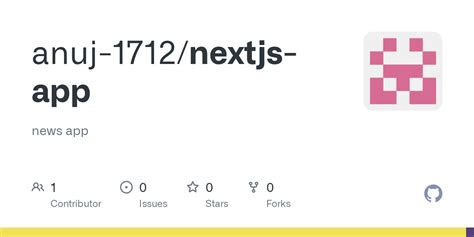 github anuj 1712 nextjs app news app