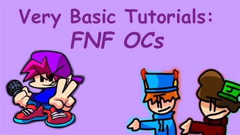 Very Basic Tutorials: FNF OCs (feat. @TheRealMalcolmory ) - YouTube