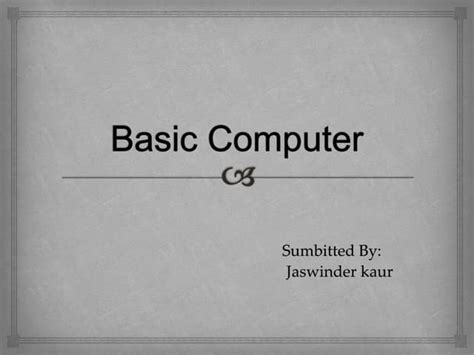 Basic Computer Ppt