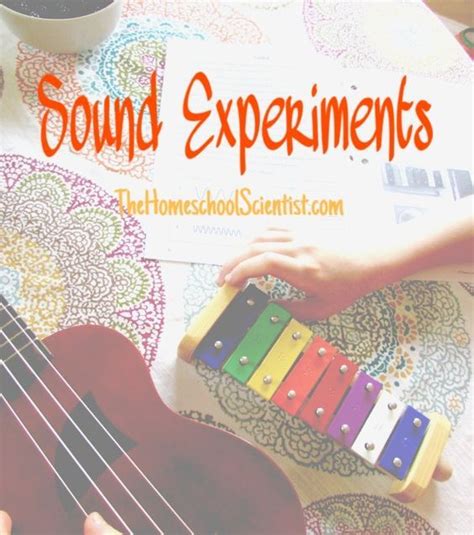 Sound Experiments Sound Experiments Sound Science Experiments