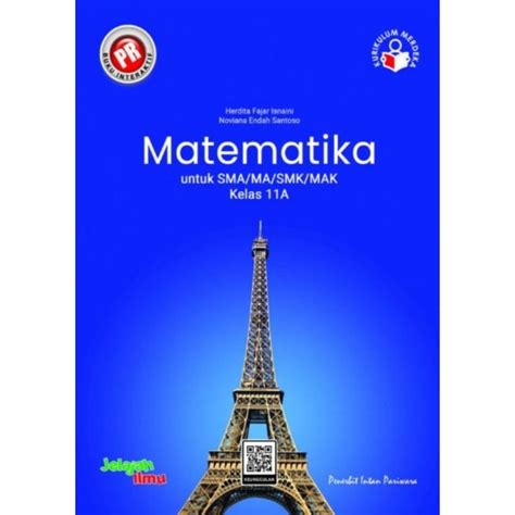Jual BUKU PR MATEMATIKA SMA KELAS SEMESTER KURIKULUM MERDEKA BELAJAR INTAN PARIWARA TAHUN