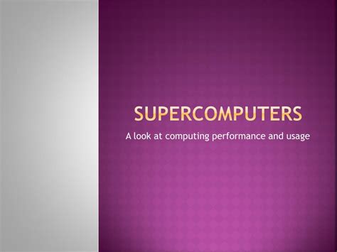Ppt Supercomputers Powerpoint Presentation Free Download Id5924545