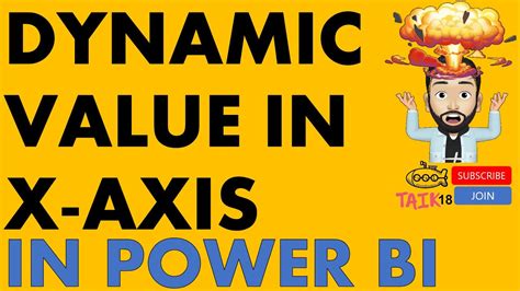 dynamic value in x axis in power bi with taik18 14 44 power bi youtube