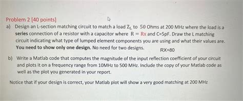 solved problem 2 [40 points] a design an l section matching