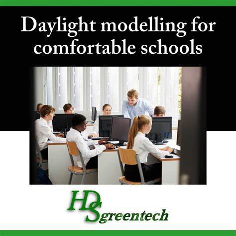 🏫📚 Unlocking The Complexities Of Climate Based Daylight Modelling For Schools Hdsgreentech Ltd