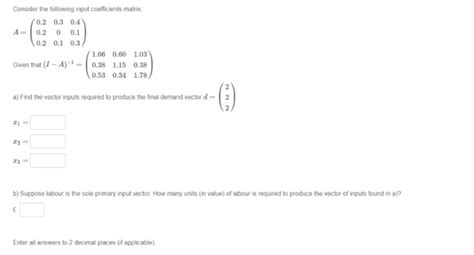 Solved A Consider The Following Input Coefficients Matrix Chegg