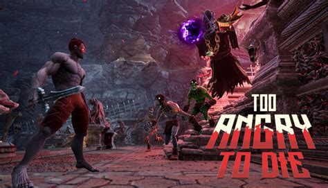 Too Angry To Die On Steam
