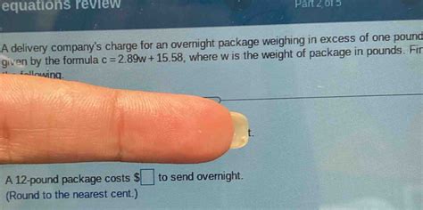 Solved Equations Review Part 2 Of5 A Delivery Companys Charge For An