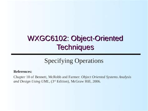 Ppt Wxgc6102 Object Oriented Techniques Specifying Operations
