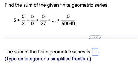 Solved Find The Sum Of The Given Finite Geometric
