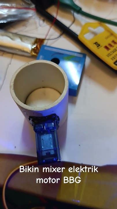 Membuat Mixer Elektrik Motor Bbg Bbg Youtube