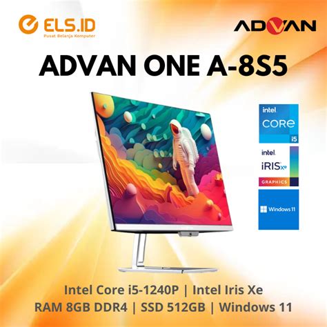 Jual PC All In One Advan One A 8S5 Intel I5 1240P 8GB SSD 512GB W11 Shopee Indonesia
