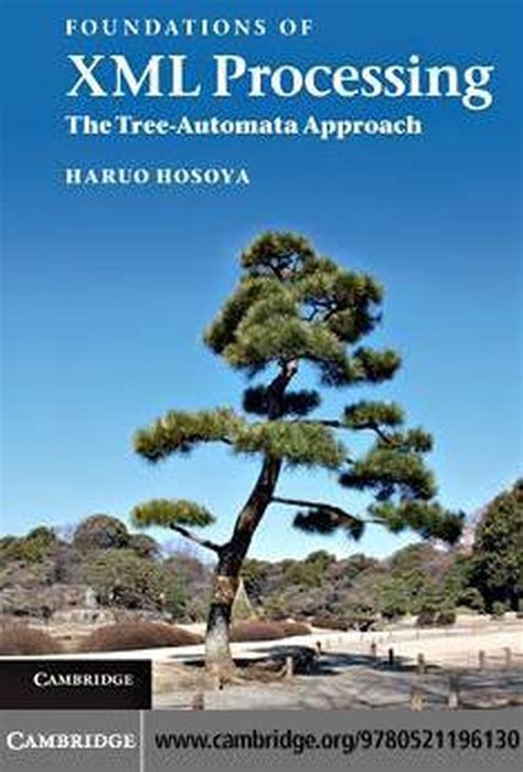 Foundations Of Xml Processing Ebook Haruo Hosoya 9780511904028
