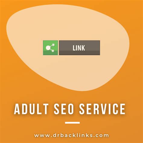 Buy Adult SEO Services Adult Backlinks For Adult Websites