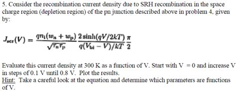 5 Consider The Recombination Current Density Due To