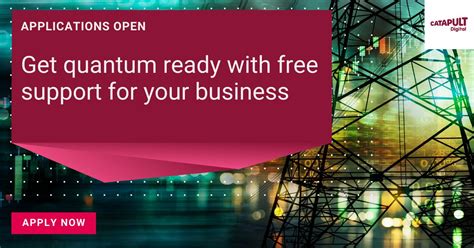 Quantum Technology Access Programme Digital Catapult Digital Catapult