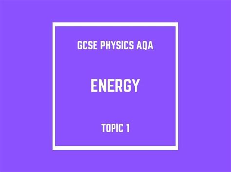 GCSE Physics AQA Topics 1 8 And Required Practicals Teaching Resources