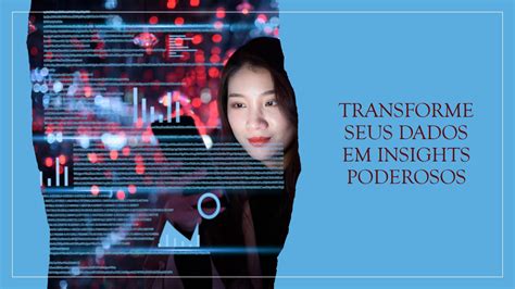 Desvendando O Power Bi Transformando Dados Em Insights Poderosos