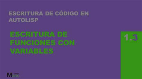 Aprende A Programar En Autolisp Post 5 Escritura De Funciones Con Variables Devcadlisp