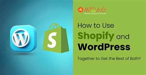 how to do shopify wordpress integration and to get the best of both