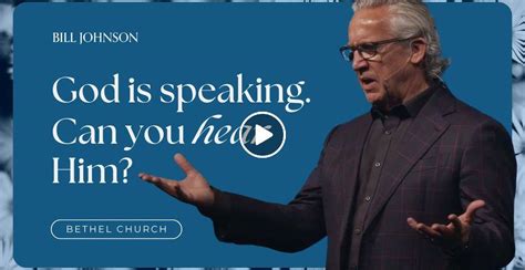 Bill Johnson Watch Sermon Positioning Yourself To Hear Gods Voice