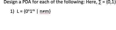 Solved Design A PDA For Each Of The Following Here Chegg Com