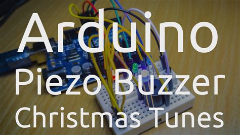 Arduino Piezo Buzzer Christmas Tunes Youtube