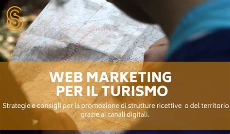Web Marketing E Turismo I Contenuti Fanno La Differenza Segnalezero